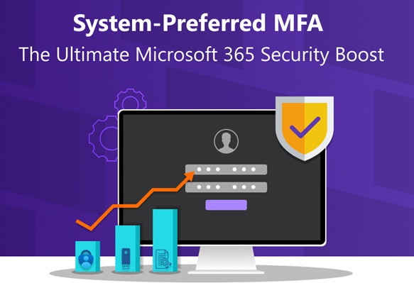 System Preferred MFA is here, and it’s being enabled by default! – Identity Man