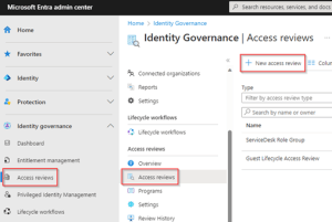 Recertify access by using Microsoft Entra Access Reviews! – Part 1 ...